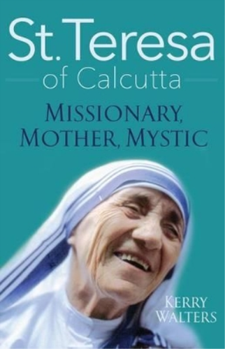 Kerry Walters St. Teresa of Calcutta (Poche) 9781632531247 | eBay