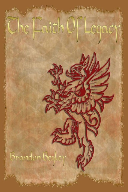 THE FAITH OF LEGACY von Brandon Begley (2016, Taschenbuch) online ...