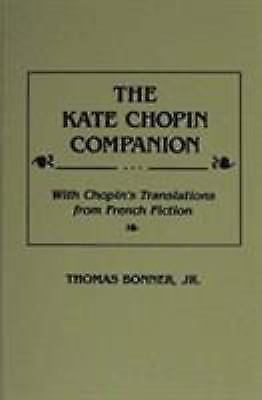 Kate Chopin Companion : With Chopin's Translations from French Fiction ...