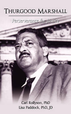 Thurgood Marshall: Perserverance for Justice by Lisa Paddock, Carl ...