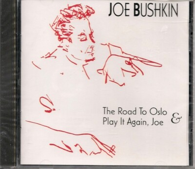 JOE BUSHKIN - The Road To Oslo & Play It Again Joe CD 21471849028| eBay