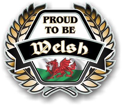 PROUD TO BE Welsh Golden Crest Emblem Wales CYMRU Flag Vinyl car helmet ...