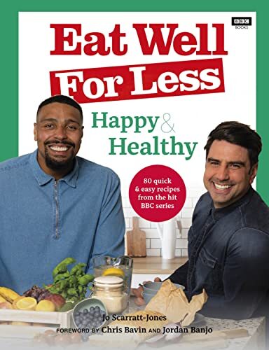Eat Well for Less: Happy & Healthy: 80 quick & easy recipes from | eBay ...