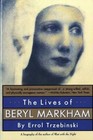 The Lives of Beryl Markham - Paperback By Trzebinski, Errol - GOOD ...