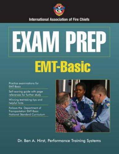 Exam Prep: EMT-Basic by Ben Hirst Performance Training Systems (2006 ...