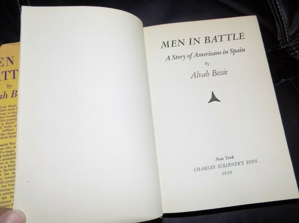 MEN In BATTLE A Story of Americans in Spain First Edition 1939 'A ...