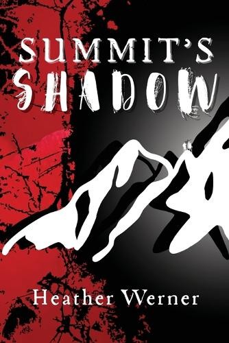 Heather Werner Summit's Shadow (Paperback) (UK IMPORT) 9781633040670| eBay
