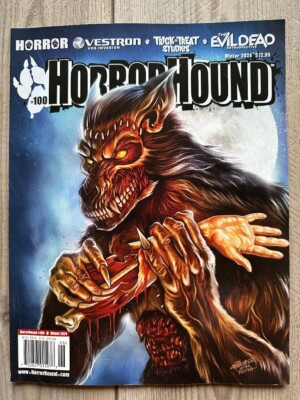 HORRORHOUND Magazine Winter 2024 No 100 EVIL DEAD RETROSPECTIVE Vestron ...