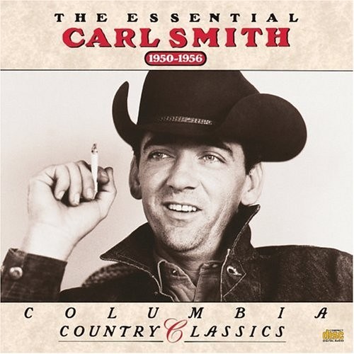 Carl Smith - Essential Carl Smith 1950-1956 CD ** Free Shipping ...