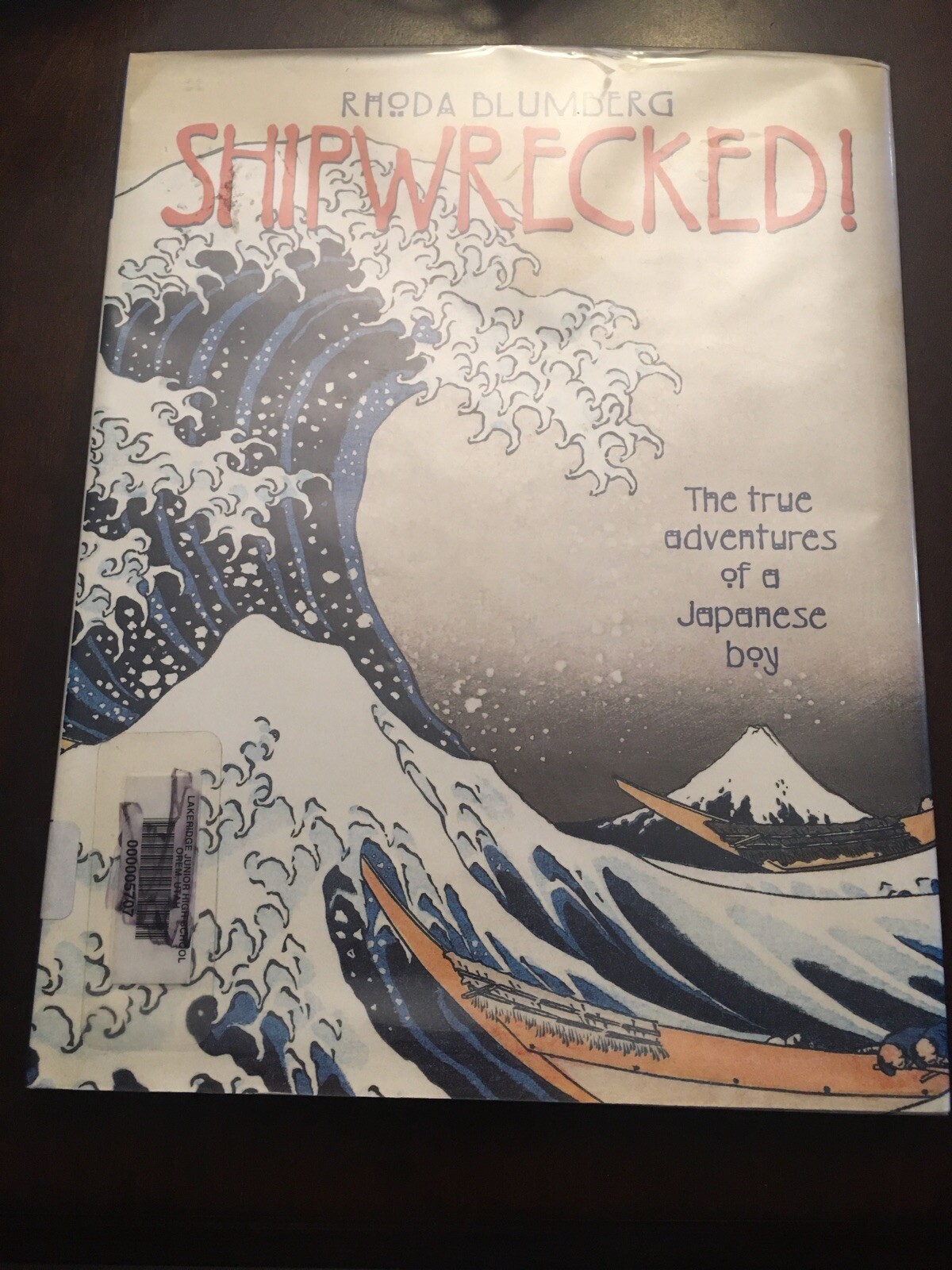 Shipwrecked! : The True Adventures of a Japanese Boy by Rhoda Blumberg ...