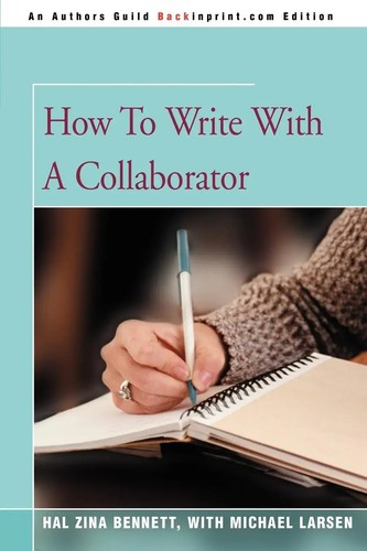 Hal Zina Bennett | How To Write With A Collaborator | Taschenbuch ...