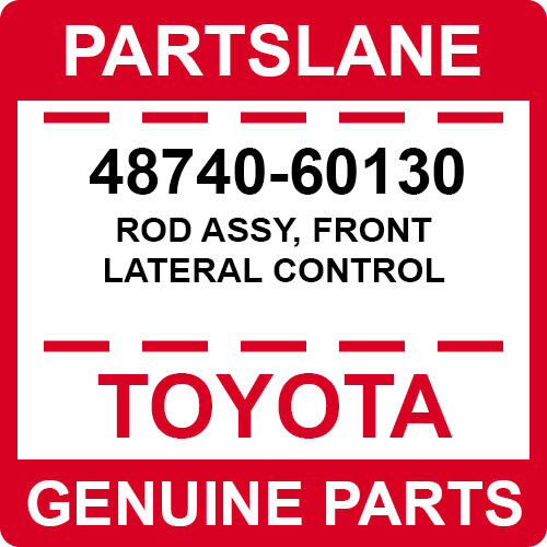 48740-60130 Toyota OEM Genuine ROD ASSY, FRONT LATERAL CONTROL | eBay