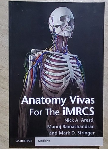 Anatomy Vivas for the Intercollegiate MRCS by Nick Aresti 9781107672994 ...