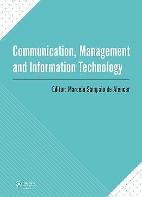 Communication, Management and Information Technology : International Conference on Communciation ...