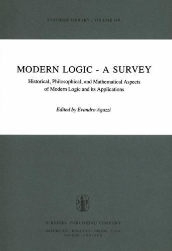Synthese Library: Modern Logic -- a Survey : Historical, Philosophical and Mathematical Aspects ...