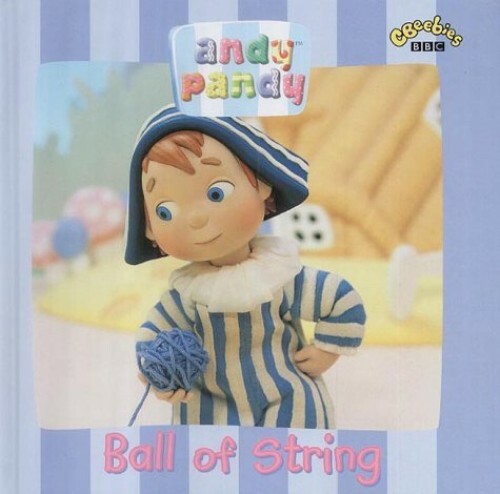 Andy Pandy: Ball of String by BBC Hardback Book The Fast Free Shipping ...