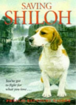 Saving Shiloh By Phyllis Reynolds Naylor. 9780330370462 | eBay