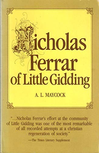 NICHOLAS FERRAR OF LITTLE GIDDING By Alan Lawson Maycock *Excellent ...