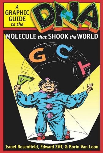 DNA: A Graphic Guide to the Molecule that Shook the World by Edward ...