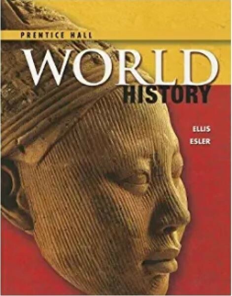 World History by Anthony Esler and Elisabeth Gaynor Ellis (2012 ...