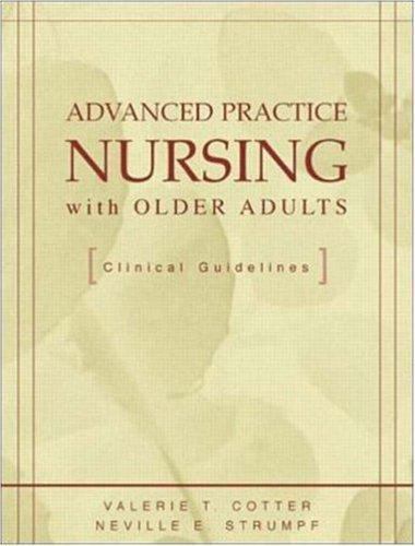 Advanced Practice Nursing with Older Adults : Clinical Guidelines by ...