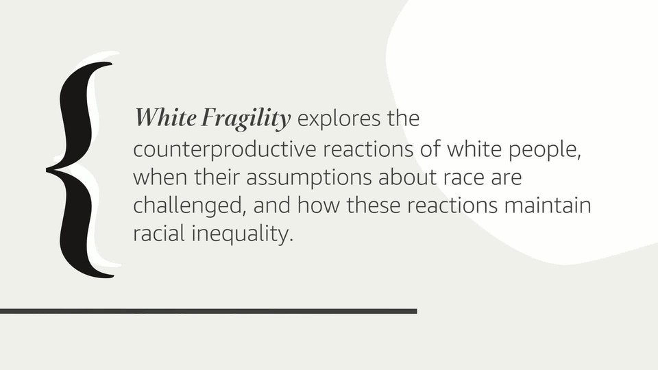 White Fragility: Why It's So Hard for White People to Talk About Racism ...
