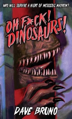 Oh F*ck! Dinosaurs! by Dave Bruno Hardcover Book | eBay Australia