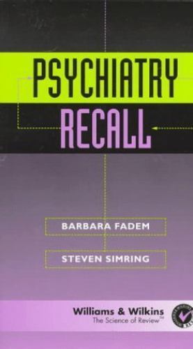 Recall Ser.: Psychiatry for PDA by Steven S. Simring and Barbara Fadem ...