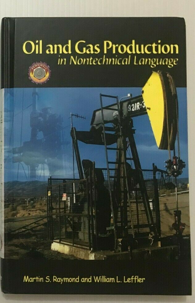 Oil & Gas Production by Martin S. Raymond & William L. Leffler 2006 ...