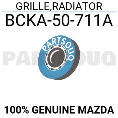 BCKA50711A Genuine Mazda GRILLE,RADIATOR BCKA-50-711A | eBay