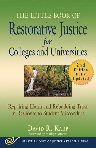 David R. Karp The Little Book of Restorative Justice for Colleges and ...