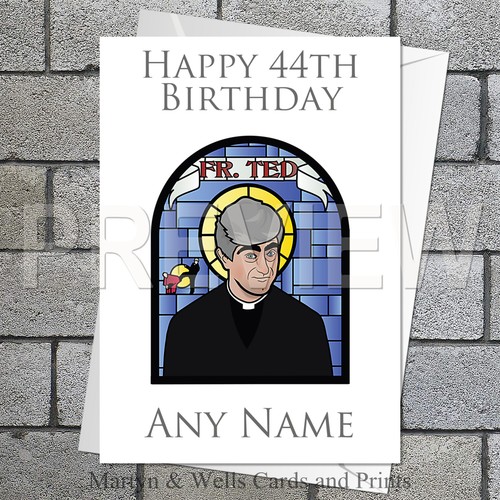 Father Ted birthday card. 5x7 inches. Ted. Personalised card, plus ...