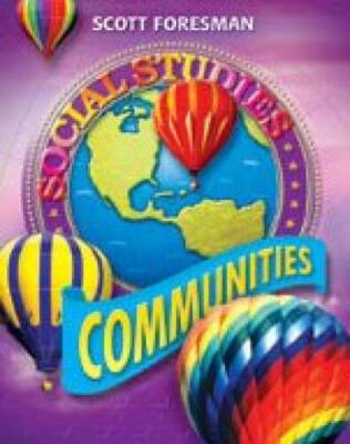 Scott Foresman Social Studies, Grade 3: Communities - Hardcover ...