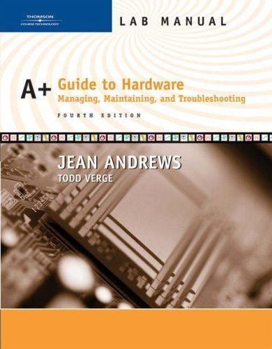 A+ Guide to Hardware : Managing, Maintaining and Troubleshooting by ...