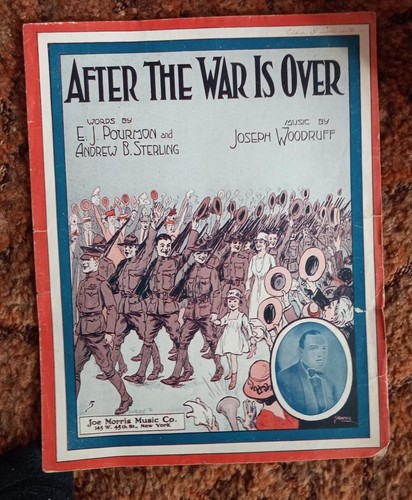 Vintage Sheet Music " After the War is Over" 1918 Large sheets, 10.5" X ...