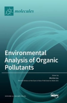 Wenbin Liu Environmental Analysis of Organic Pollutants (Hardback) | eBay