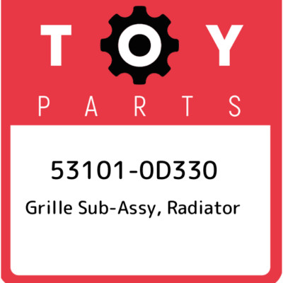 53101-0D330 Toyota Grille sub-assy, radiator 531010D330, New Genuine ...