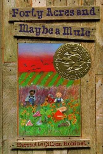 Forty Acres And Maybe A Mule - Hardcover By Robinet, Harriette Gillem ...