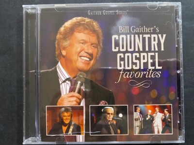 Bill Gaither's Country Gospel Favorites by Bill & Gloria Gaither (CD ...