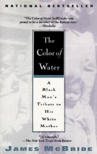Color of Water : A Black Man's Tribute to His White Mother by James ...