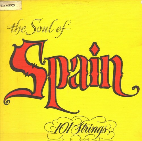101 Strings ‎– The Soul Of Spain - 1958 Somerset Italie ‎– Ss 510 ...