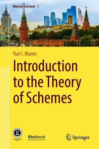 Introduction to the Theory of Schemes (Moscow Lectures), Manin, Yuri I ...