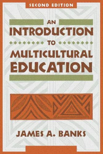 An Introduction to Multicultural Education by James A. Banks (1998 ...