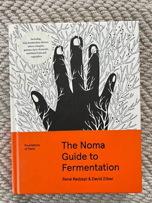 The Noma Guide to Fermentation by Rene Redzepi Michelin Chef Cookbook ...