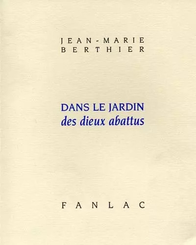 Dans le jardin des dieux abattus, Berthier Jean-marie | eBay