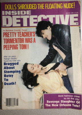 INSIDE DETECTIVE Magazine March 1985 lurid crime magazine | eBay
