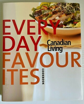 Canadian Living Everyday Favourites: Canadian Living 2005 9780973835502 ...