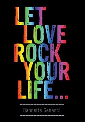 Let Love Rock Your Life... by Genasci New 9781499021875 Fast Free ...
