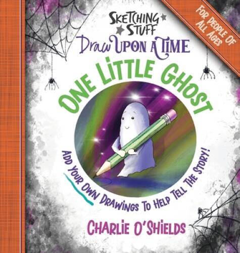 Sketching Stuff Draw Upon A Time - One Little Ghost: For People Of All ...