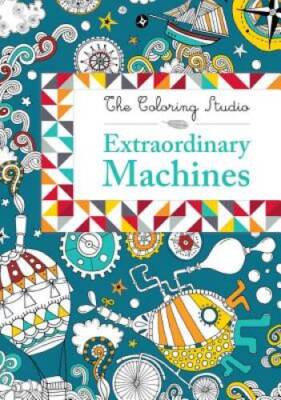 Extraordinary Machines (The Coloring Studio) - Paperback - GOOD | eBay